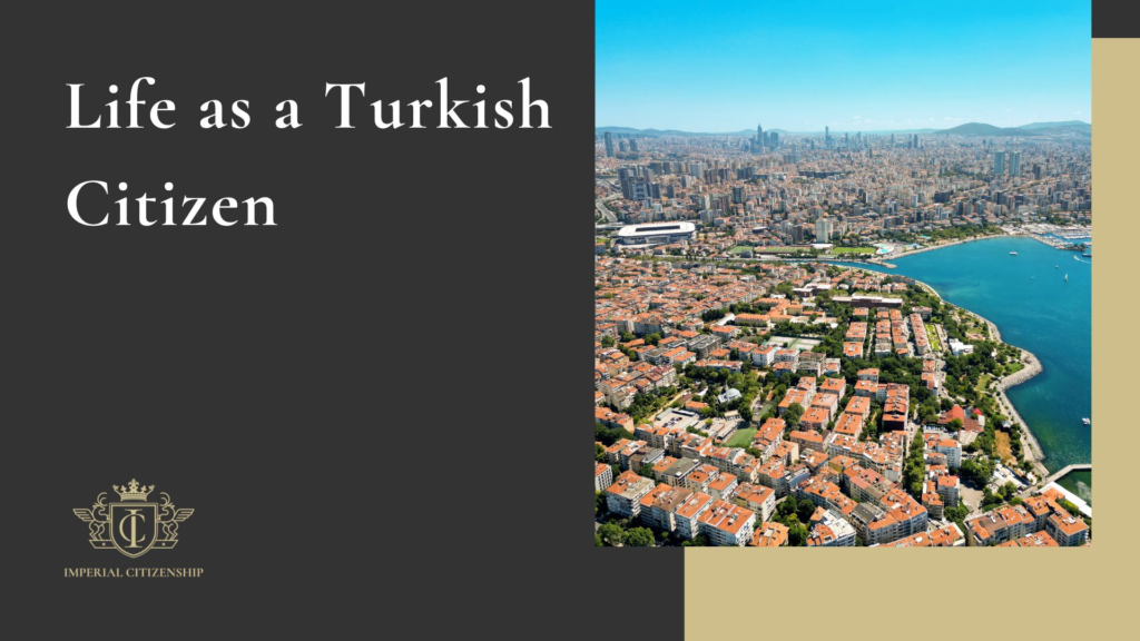 Guide to Becoming a Turkey Citizen | Imperial Citizenship