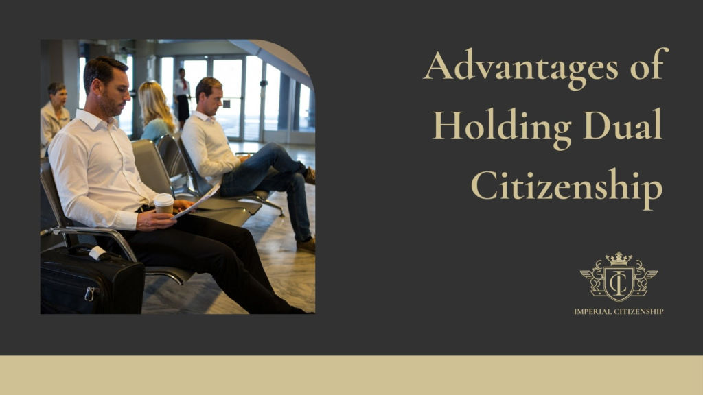 Exploring Dual Citizenship: Which Countries Allow it? - Imperial ...