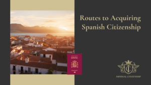 Your Step-by-Step Guide on How to Become a Citizen of Spain | Imperial ...