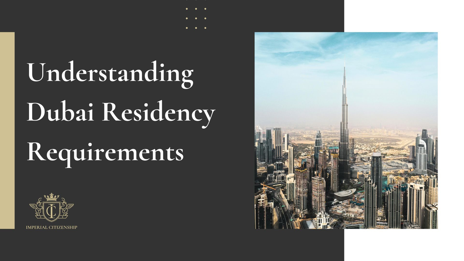 Residency in Dubai Requirements: A Comprehensive 2024 Guide | Imperial ...