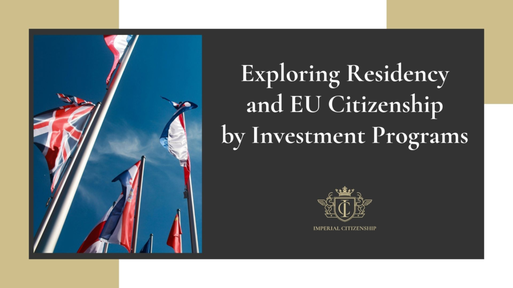 Getting European Citizenship by Investment | Imperial Citizenship