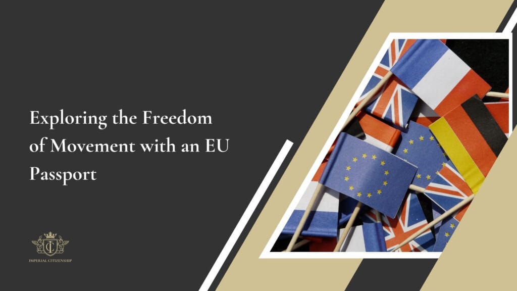 Top Benefits of European Passport: Unlock a World of Opportunities ...